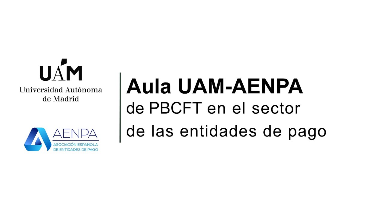 » Aula UAM – AENPA de PBCFT en el sector de las entidades de pago